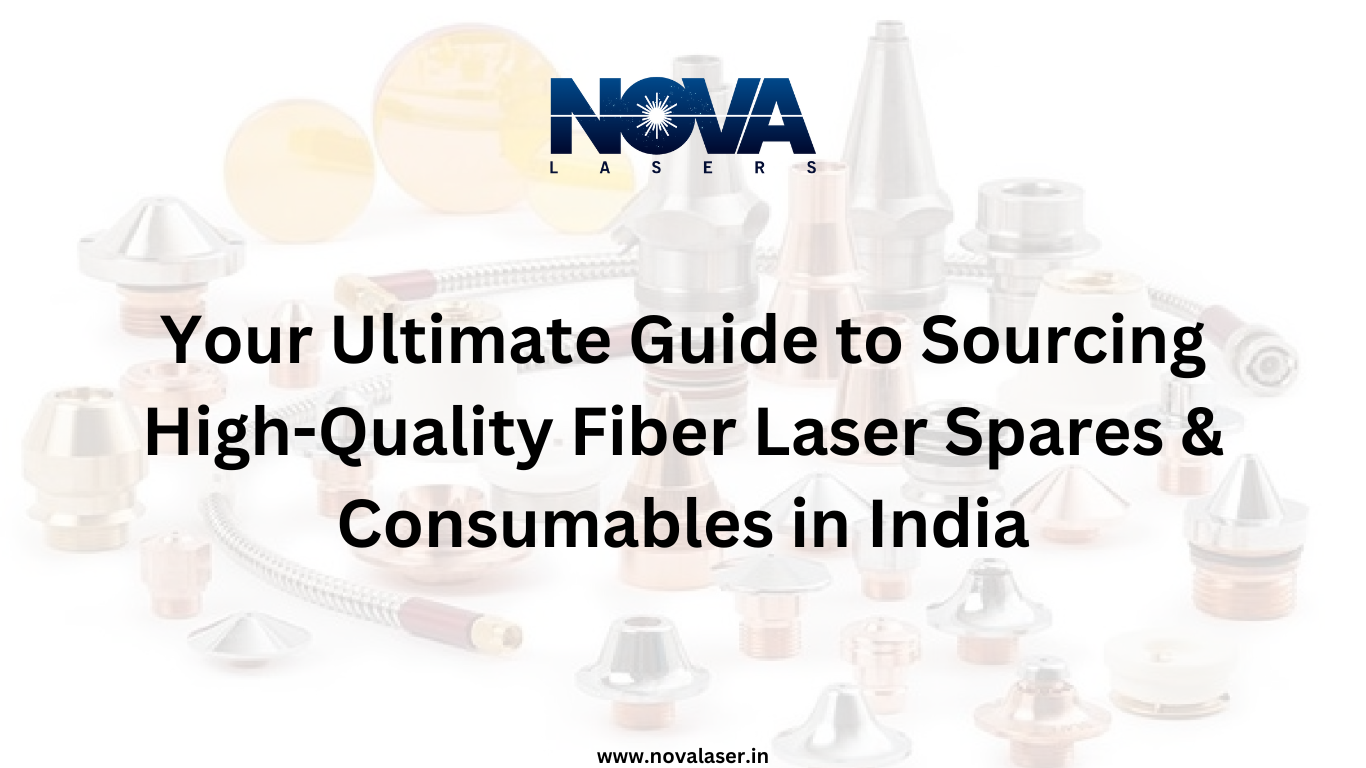 Fiber Laser Spares & Consumables India | Nova Laser