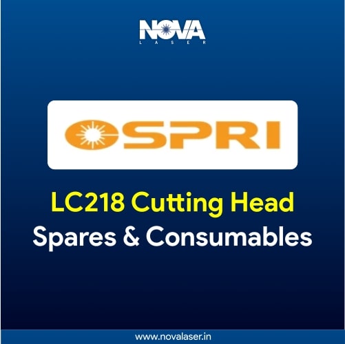 Buy Spares & Consumables for OSPRI LC218 Laser Cutting Head – Nova Laser